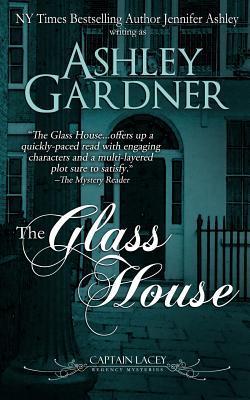 The Glass House by Ashley Gardner | Goodreads
