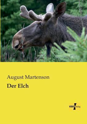 Der Elch (German Edition) by August Martenson | Goodreads