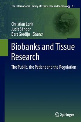 Biobanks and Tissue Research: The Public, the Patient and the ...