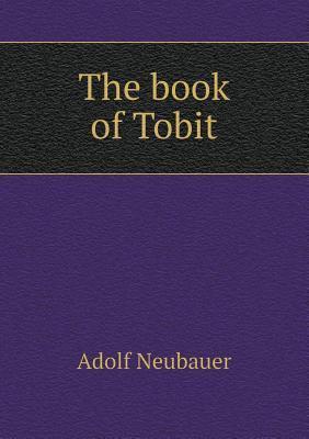 The Book of Tobit by Anonymous | Goodreads