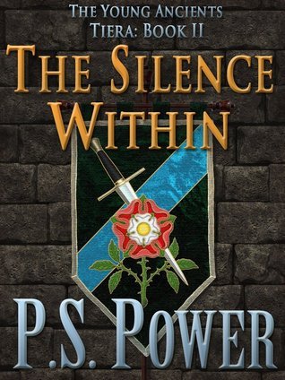 The Silence Within (The Young Ancients, #11) by P.S. Power | Goodreads