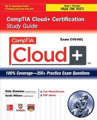 CompTIA Cloud+ Certification Study Guide (Exam CV0-001) by Nate Stammer ...