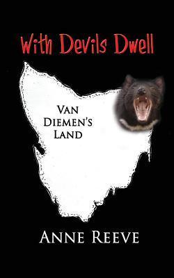 With Devils Dwell by Anne Devina Reeve | Goodreads