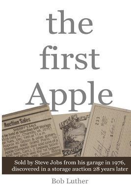 The First Apple: Sold by Steve Jobs from his garage in 1976, discovered ...