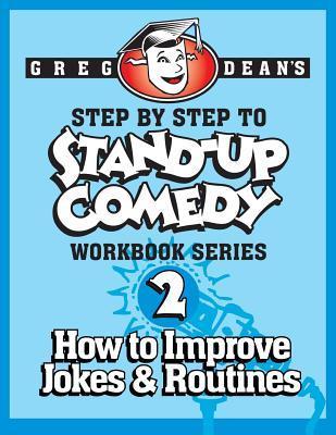 Step By Step to Stand-Up Comedy, Workbook Series: Workbook 2: How to ...