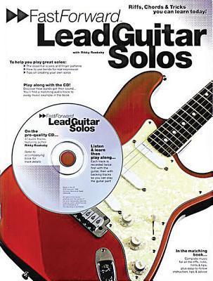 Fast Forward - Lead Guitar Solos: Riffs, Chords & Tricks You Can Learn ...