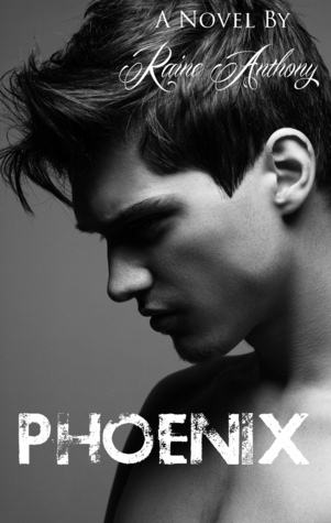 Phoenix by Raine Anthony | Goodreads