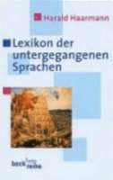 Lexikon der untergegangenen Sprachen by Harald Haarmann | Goodreads