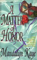 A Matter of Honor (Adventures #3) by Mandalyn Kaye | Goodreads