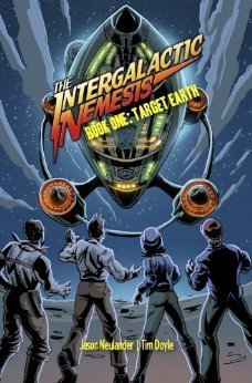 Target Earth (The Intergalactic Nemesis, #1) by Jason Neulander | Goodreads