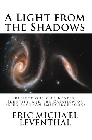 A Light from the Shadows: Reflections on Oneness, Identity, and the ...