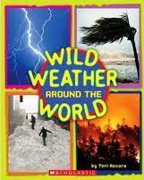 Wild Weather around the World by Tori Kosara | Goodreads