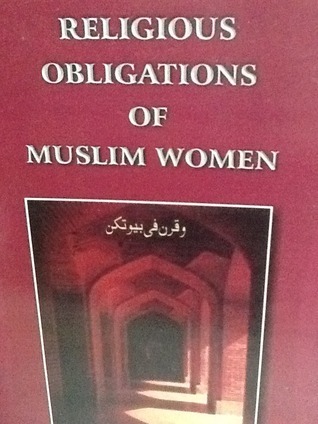 Religious obligations of Muslim women by Israr Ahmed | Goodreads