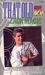 That Old Zack Magic (Saved by the Bell, #7) by Beth Cruise | Goodreads