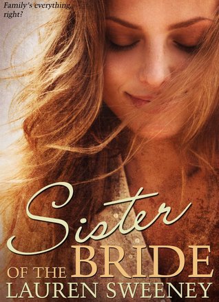 Sister of the Bride by Lauren Sweeney | Goodreads
