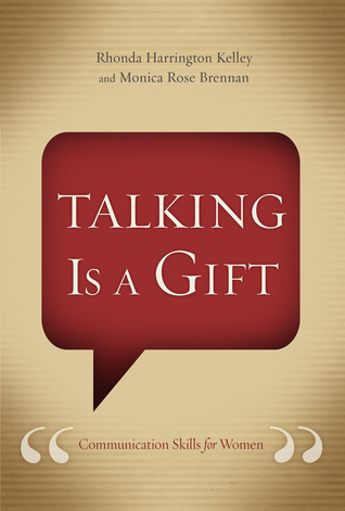 Talking Is a Gift: Communication Skills for Women by Rhonda Harrington ...
