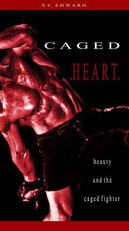 Caged Heart by S.C. Edward | Goodreads