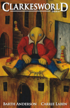 Clarkesworld Magazine, Issue 6, March 2007 by Neil Clarke | Goodreads