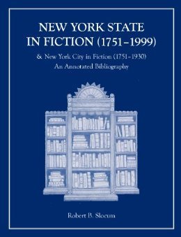 New York State in Fiction by Robert B. Slocum | Goodreads