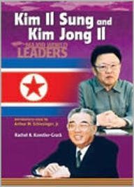 Kim II Sung and Kim Jong II by Rachel A. Koestler-Grack | Goodreads
