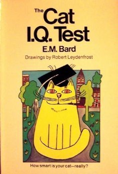 The Cat IQ Test by E.M. Bard | Goodreads