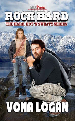 Rock Hard (Hard, Hot 'N Sweaty, #1) by Vona Logan | Goodreads