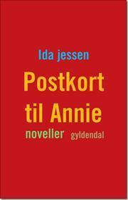 Postkort til Annie by Ida Jessen | Goodreads