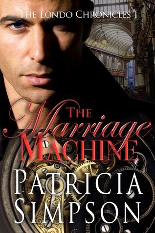 The Marriage Machine by Patricia Simpson | Goodreads