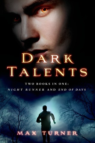 Dark Talents (Night Runner, #1-2) by Max Turner | Goodreads