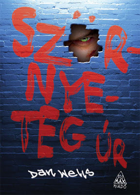 Szörnyeteg úr (John Cleaver, #2) by Dan Wells | Goodreads