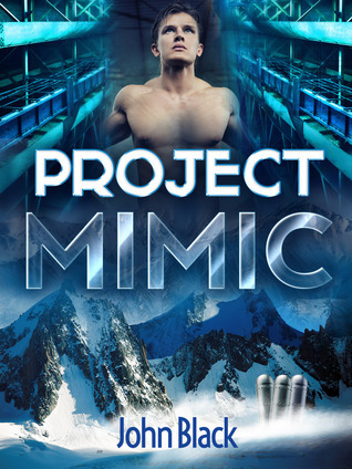 Project Mimic by John Black | Goodreads