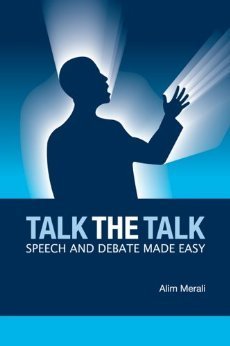 Talk the Talk: Speech And Debate Made Easy by Alim Merali | Goodreads
