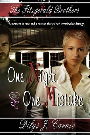 One Night One Mistake by Dilys J. Carnie | Goodreads