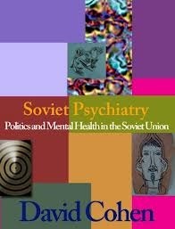 Soviet Psychiatry: Politics and Mental Health in the USSR Today by ...