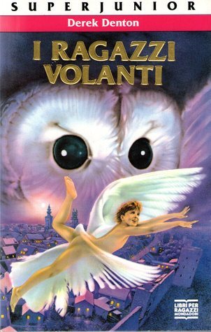 I ragazzi volanti by Derek Denton | Goodreads