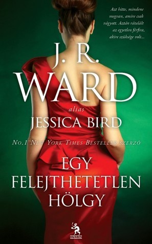 Egy felejthetetlen hölgy by Jessica Bird | Goodreads