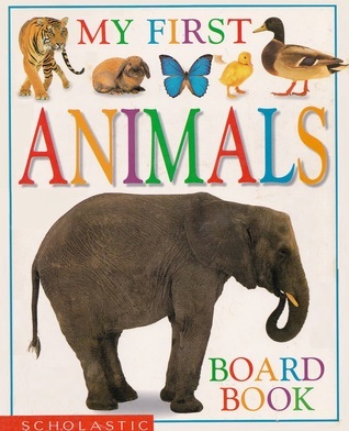 My First Animals by Rachel Wardley | Goodreads