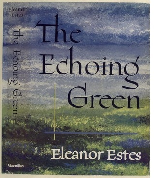 The Echoing Green by Eleanor Estes | Goodreads