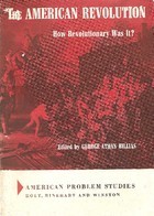 The American Revolution: How Revolutionary Was It? by George Athan ...