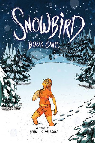 Snowbird: Book One by Erin K. Wilson | Goodreads