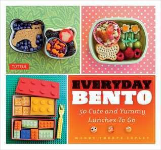 Everyday Bento: 50 Cute and Yummy Lunches to Go by Wendy Thorpe Copley ...