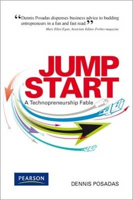 Jump Start: A Technopreneurship Fable by Dennis B. Posadas | Goodreads