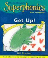 Get Up!: Ruth Miskin's Superphonics by Gill Munton | Goodreads