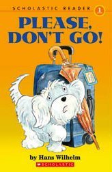 Please Don't Go! by Hans Wilhem | Goodreads