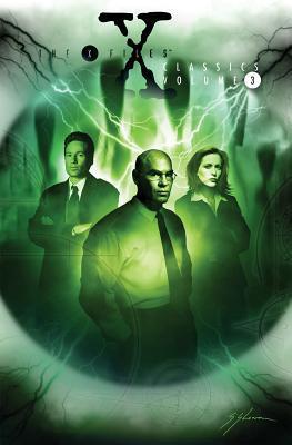 X-Files Classics Volume 3 (The X-Files by Kevin J. Anderson | Goodreads