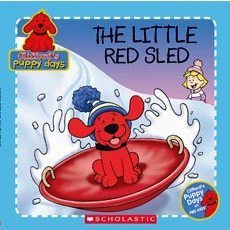 The Little Red Sled (Clifford's Puppy Days) by Tisha Hamilton | Goodreads