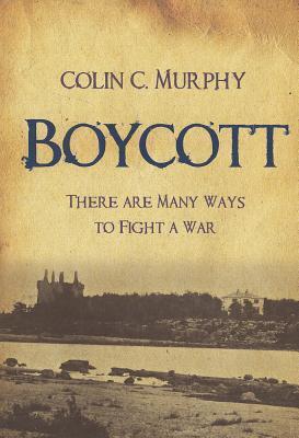 Boycott by Colin C. Murphy | Goodreads