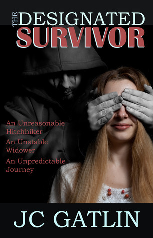 The Designated Survivor by J.C. Gatlin | Goodreads