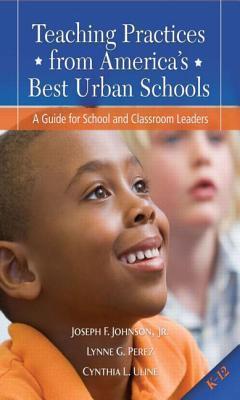 Teaching Practices from America's Best Urban Schools: A Guide for ...