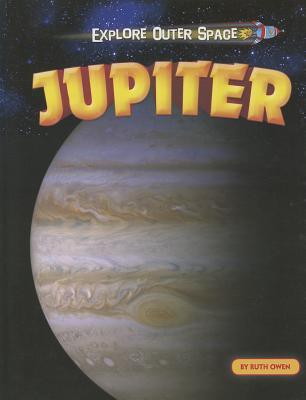 Jupiter (Explore Outer Space) by Ruth Owen | Goodreads